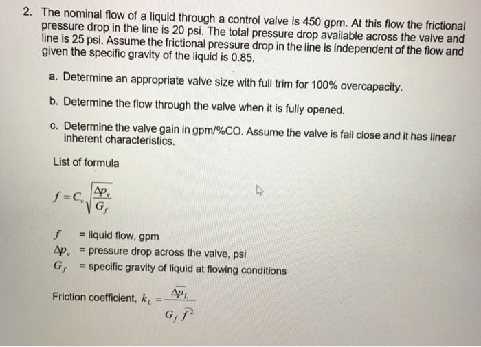 Solved 2. The nominal flow of a liquid through a control | Chegg.com