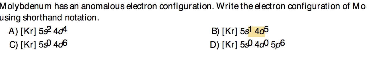 Solved Molybdenum Has An Anomalous Electron Configuration