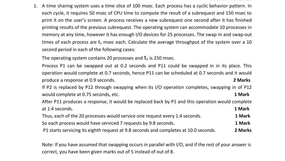 Solved 1. A time sharing system uses a time slice of 100 | Chegg.com