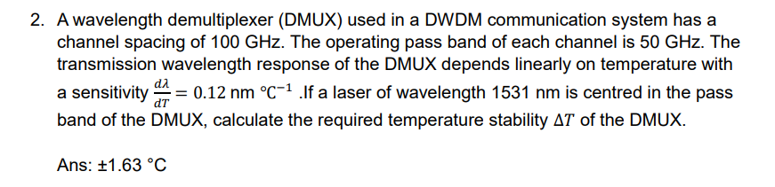 Solved 2. A wavelength demultiplexer (DMUX) used in a DWDM | Chegg.com