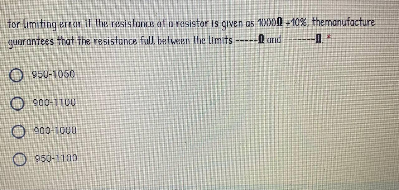 Solved for limiting error if the resistance of a resistor is | Chegg.com
