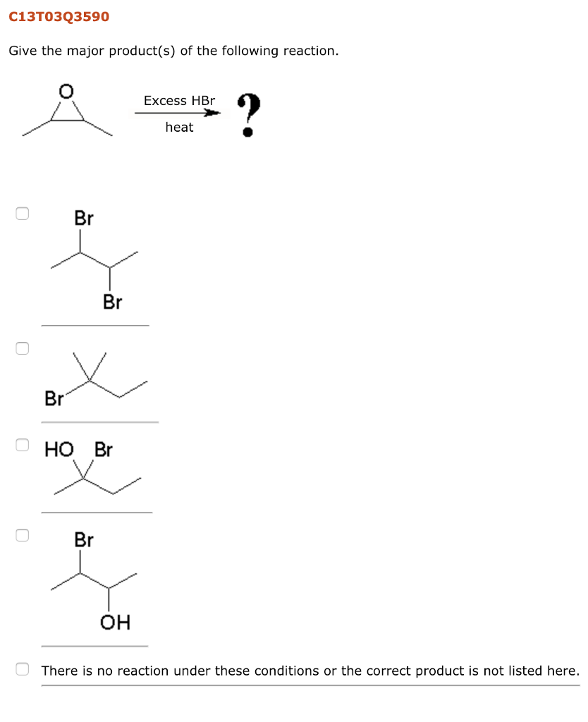 Solved c13T03Q3590 Give the major product(s) of the | Chegg.com