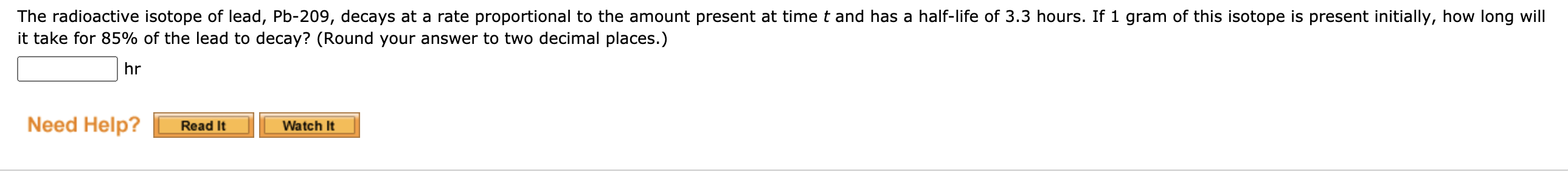 Solved The radioactive isotope of lead, Pb-209, decays at a | Chegg.com