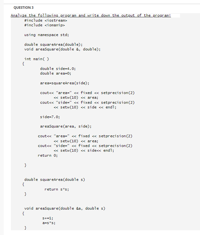 Solved QUESTION 3 Analyze the following program and write | Chegg.com