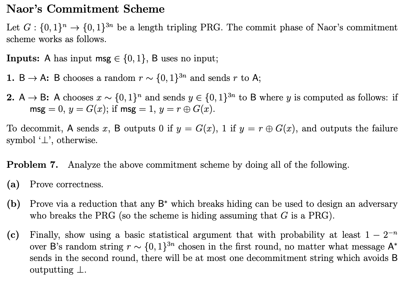 Solved Naor's Commitment Scheme Let G:{0,1}n→{0,1}3n be a | Chegg.com