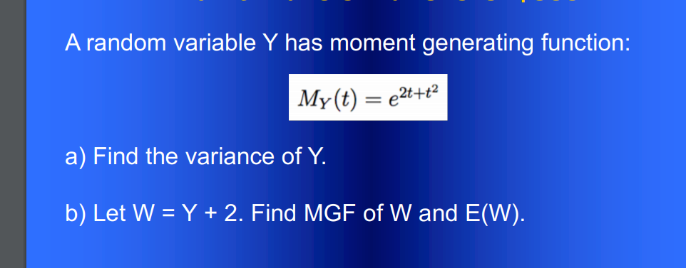 Solved A random variable Y has moment generating function: | Chegg.com