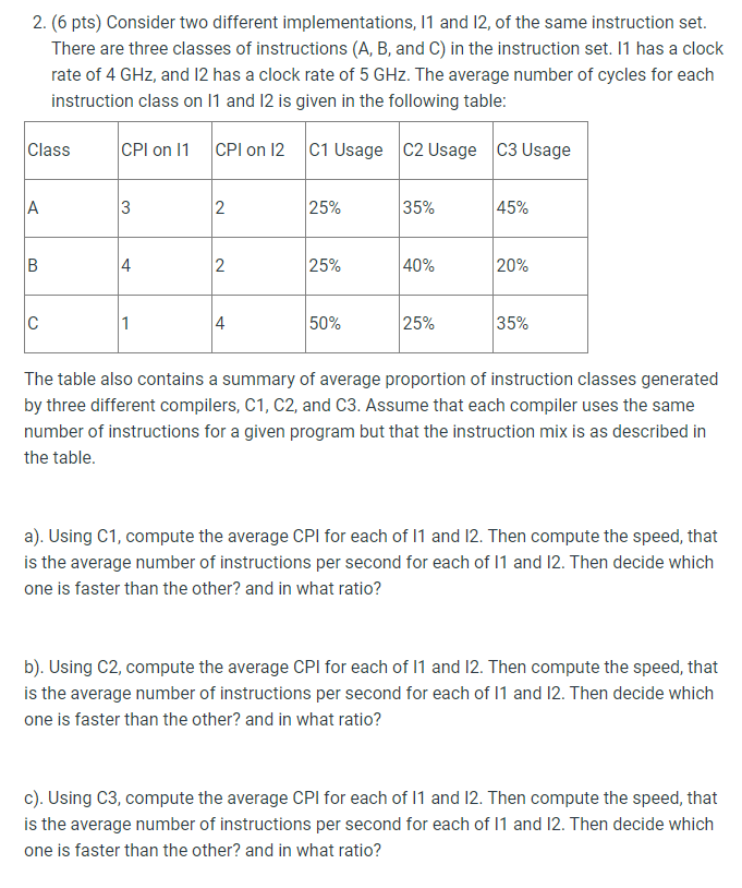 Solved 2. (6 pts) Consider two different implementations, 11 | Chegg.com