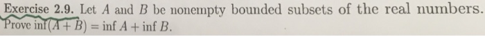 Solved Pxercise 2.9. Let A and B be nonempty bounded subsets | Chegg.com