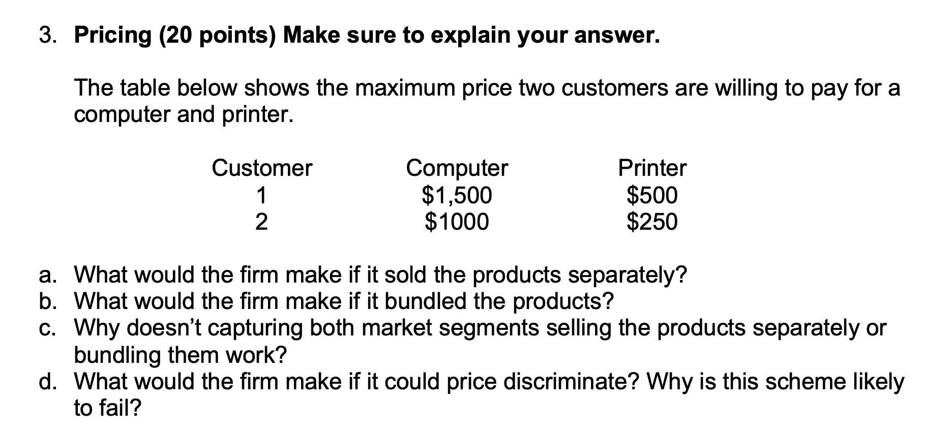Solved 3. Pricing (20 points) Make sure to explain your | Chegg.com