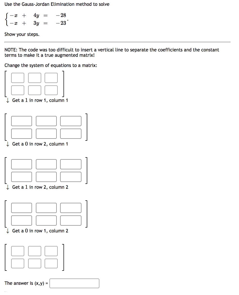 Solved Use the Gauss-Jordan Elimination method to solve -2 + | Chegg.com