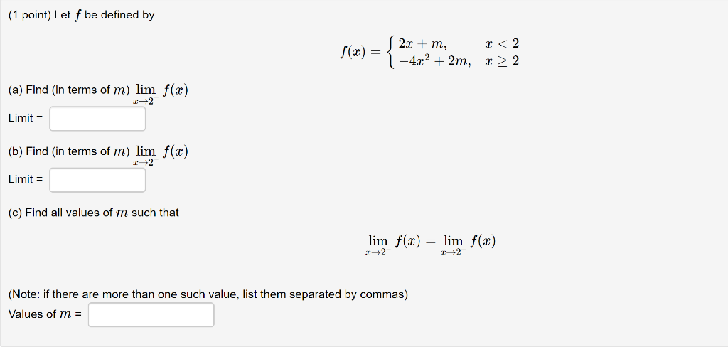Solved (1 point) Let f be defined by f(x) = 2.c + m,