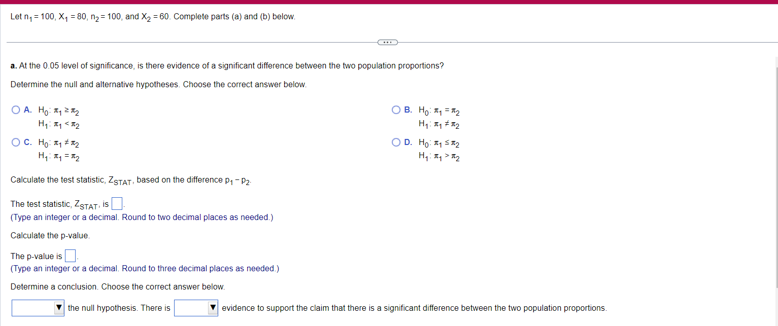 Solved Let n1=100,X1=80,n2=100, and X2=60. Complete parts | Chegg.com