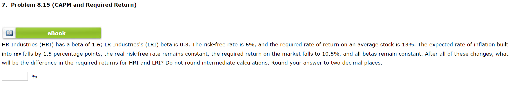 Solved 7 Problem 8 15 Capm And Required Return Will Be