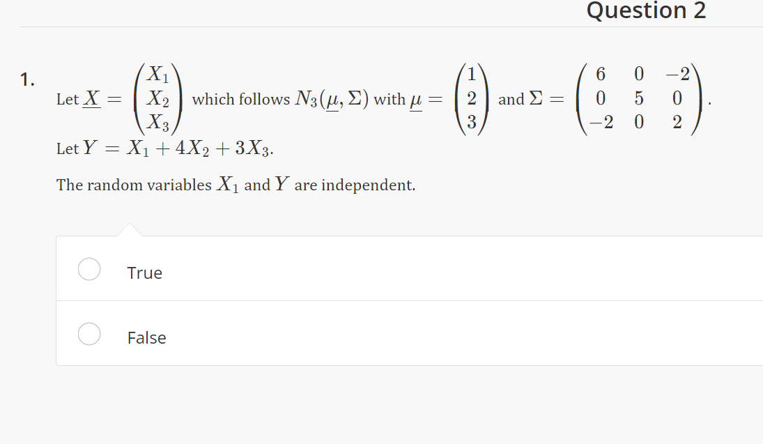 Solved Let X=⎝⎛X1X2X3⎠⎞ which follows N3(μ,Σ) with μ=⎝⎛123⎠⎞ | Chegg.com