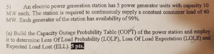 Solved 5) An electric power generation station has 5 power | Chegg.com