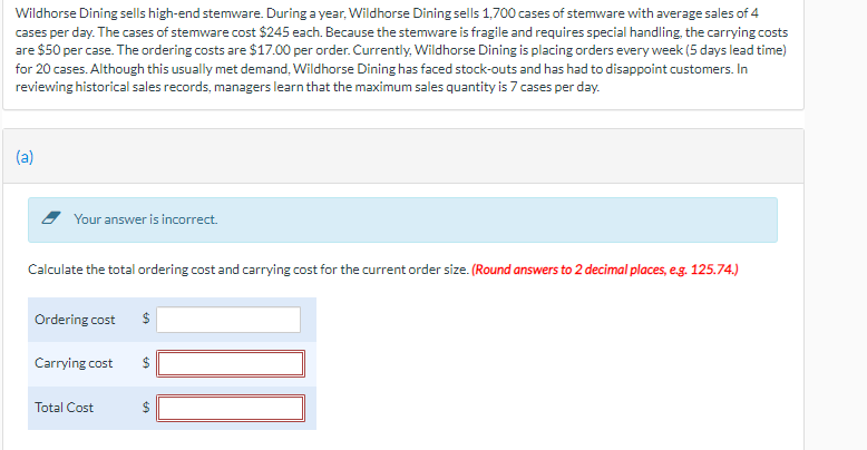 Solved Wildhorse Dining sells high-end stemware. During a | Chegg.com