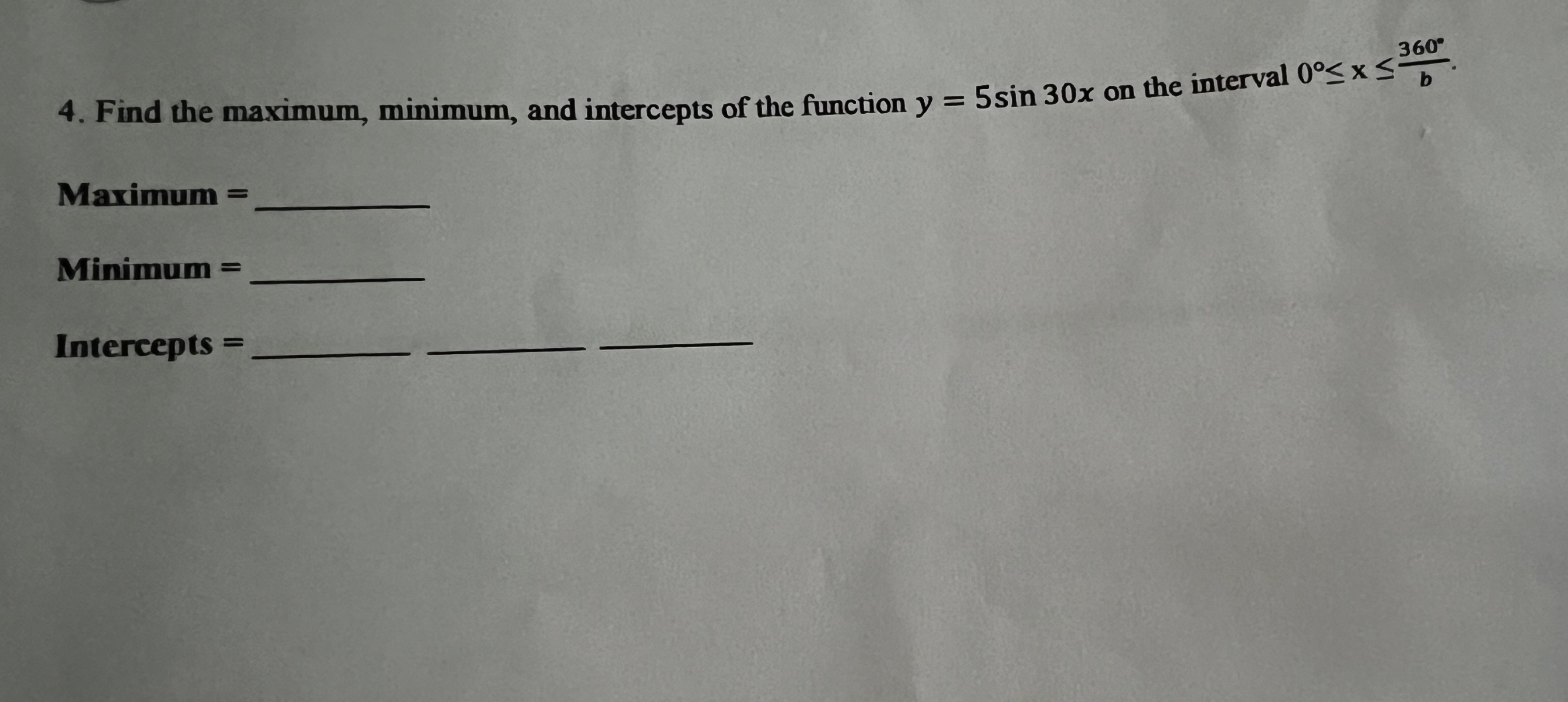 4. Find the maximum, minimum, and intercepts of the | Chegg.com