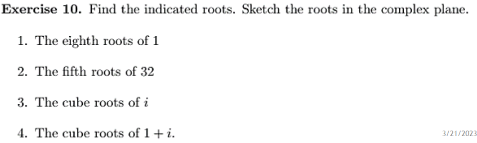 Solved Exercise 10. ﻿Find the indicated roots. Sketch the | Chegg.com