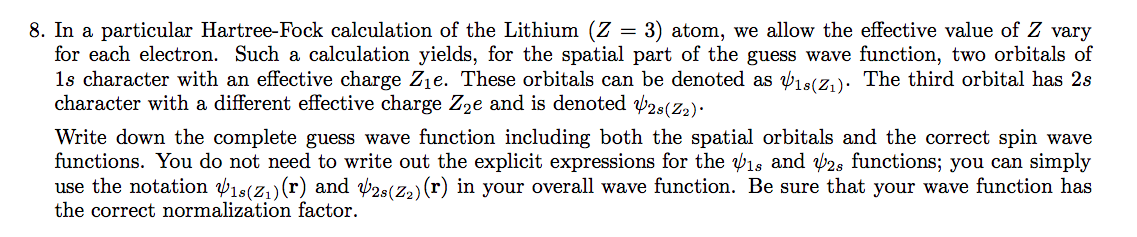 Solved 8. In a particular Hartree-Fock calculation of the | Chegg.com