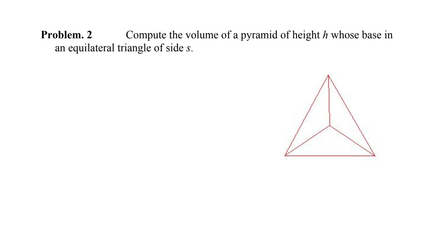 Solved Problem. 2 Compute the volume of a pyramid of height | Chegg.com