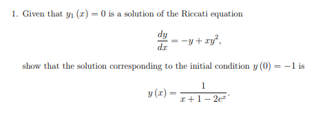 Solved 1. Given that yı (2) = 0 is a solution of the Riccati | Chegg.com