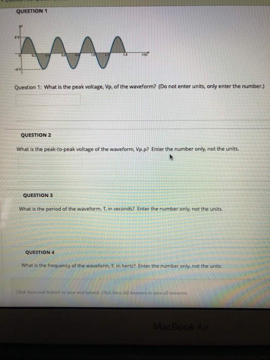 Solved QUESTION 1 Question 1: What is the peak voltage, Vp, | Chegg.com