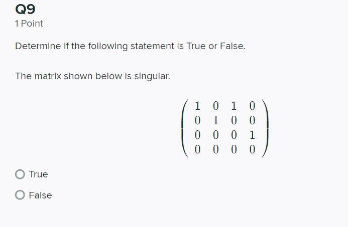 Solved 1 Point Determine if the following statement is True | Chegg.com