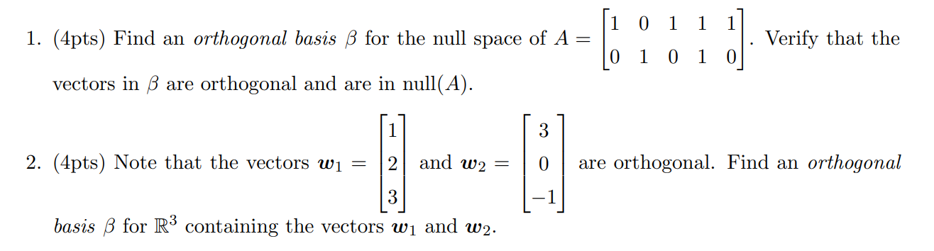 Solved 1 1. (4pts) Find an orthogonal basis B for the null | Chegg.com