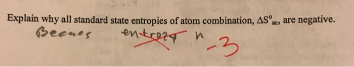 Solved Explain why all standard state entropies of atom | Chegg.com