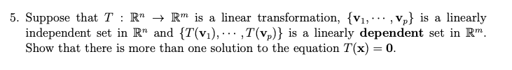 Solved 5. Suppose that T:Rn→Rm is a linear transformation, | Chegg.com