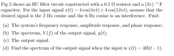Solved Fig 2 shows an RC filter circuit constructed with a | Chegg.com