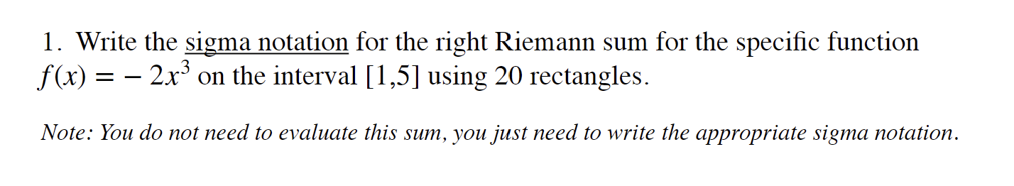 Solved Write the sigma notation for the right Riemann sum | Chegg.com