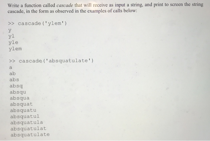 Solved Write a function called cascade that will receive as | Chegg.com