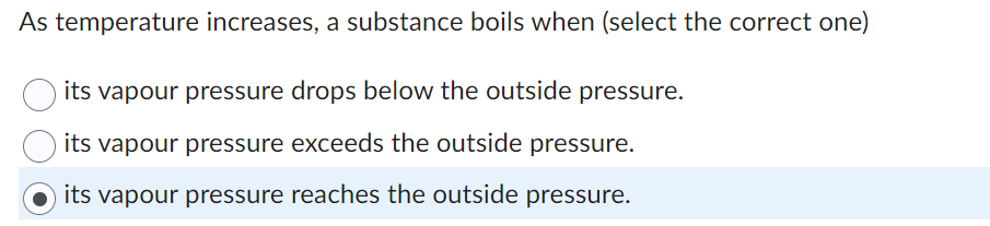 Solved As temperature increases, a substance boils when | Chegg.com