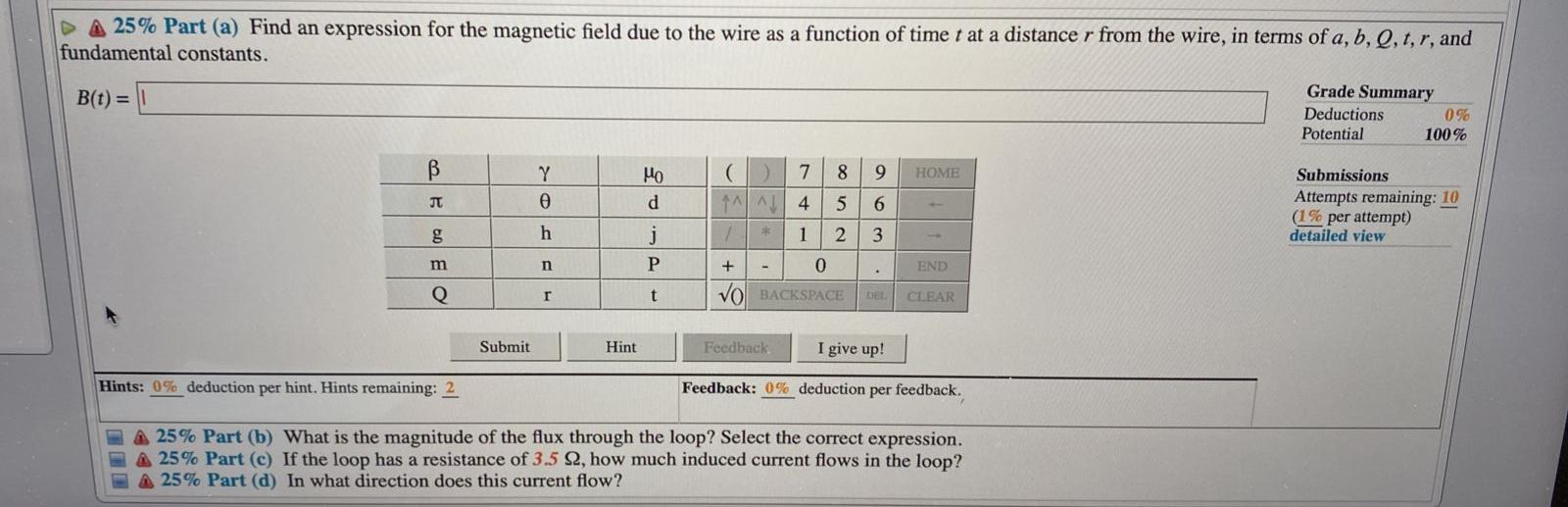 Solved (9\%) Problem 9: A square loop of side length a=2.6 | Chegg.com