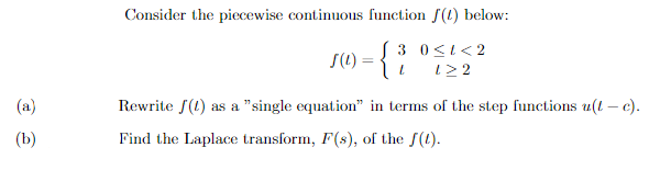 Solved Consider the piecewise continuous function () below: | Chegg.com