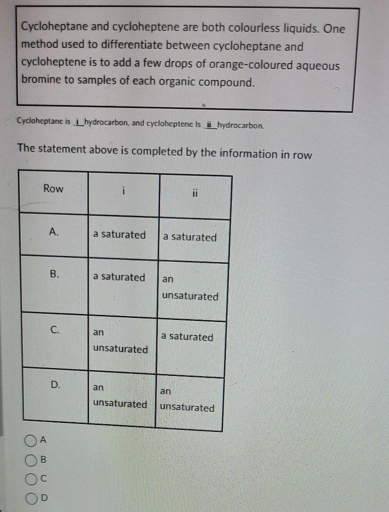 Solved Cycloheptane and cycloheptene are both colourless | Chegg.com