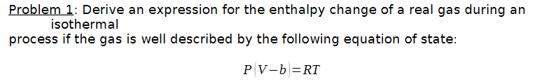 Solved Problem 1: Derive an expression for the enthalpy | Chegg.com