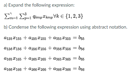 Solved a) Expand the following expression: b) Condense the | Chegg.com