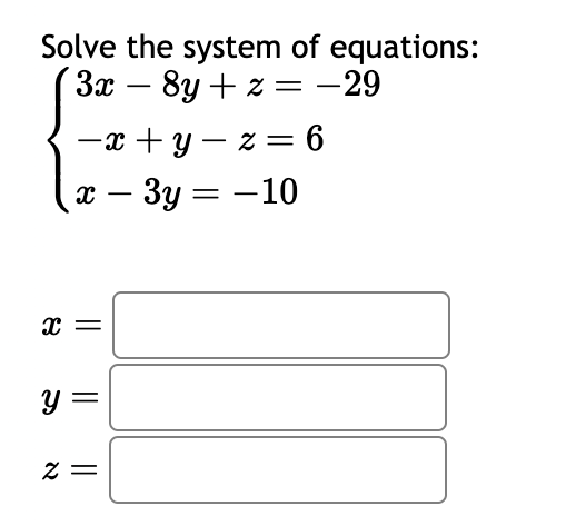 Solved Solve the system of equations: | Chegg.com
