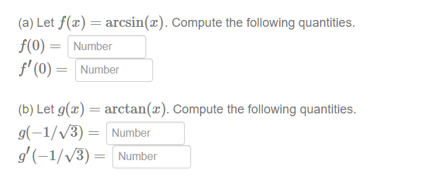 Solved (a) Let f(x)=arcsin(x). Compute the following | Chegg.com
