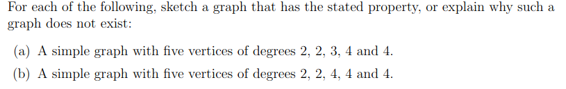 Solved For each of the following, sketch a graph that has | Chegg.com
