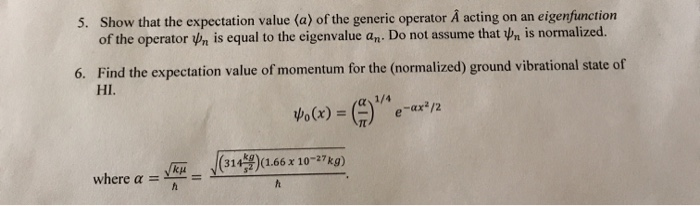 Solved 5. Show that the expectation value (a) of the generic | Chegg.com