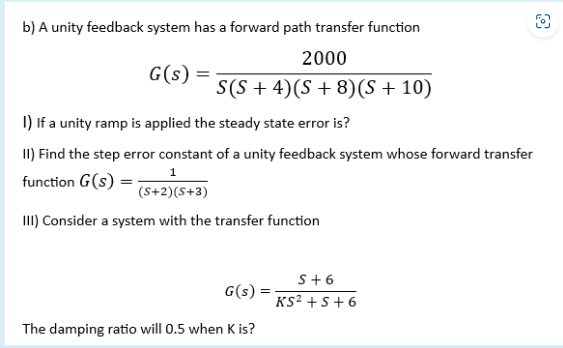 Solved b) ﻿A unity feedback system has a forward path | Chegg.com