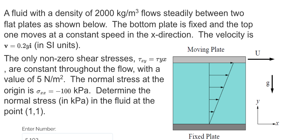 Solved A fluid with a density of 2000 kg/m3 flows steadily | Chegg.com