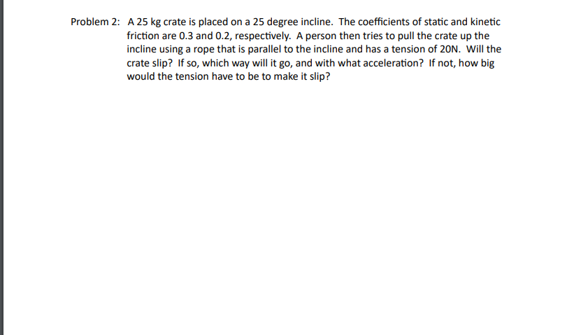 Solved Will It Slip? For each of the problems below, | Chegg.com