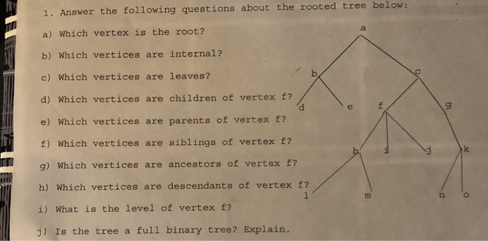 Solved 1. Answer the following questions about the rooted | Chegg.com