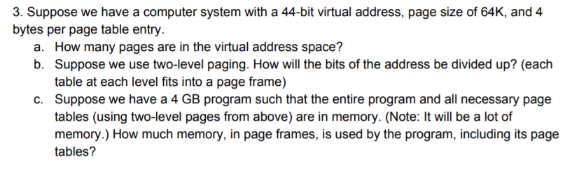 Solved 3. Suppose we have a computer system with a 44-bit | Chegg.com