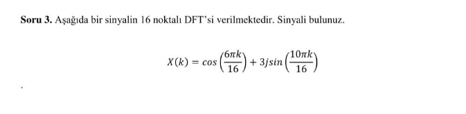 16 point DFT is given below. Find Signal . ( you must | Chegg.com 16 point DFT is given below. Find Signal . ( you must | Chegg.com