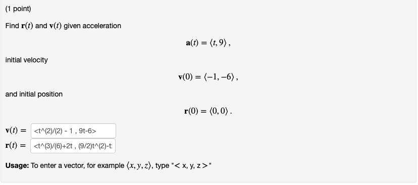Solved (1 point) Find r(t) and v(t) given acceleration a(t) | Chegg.com